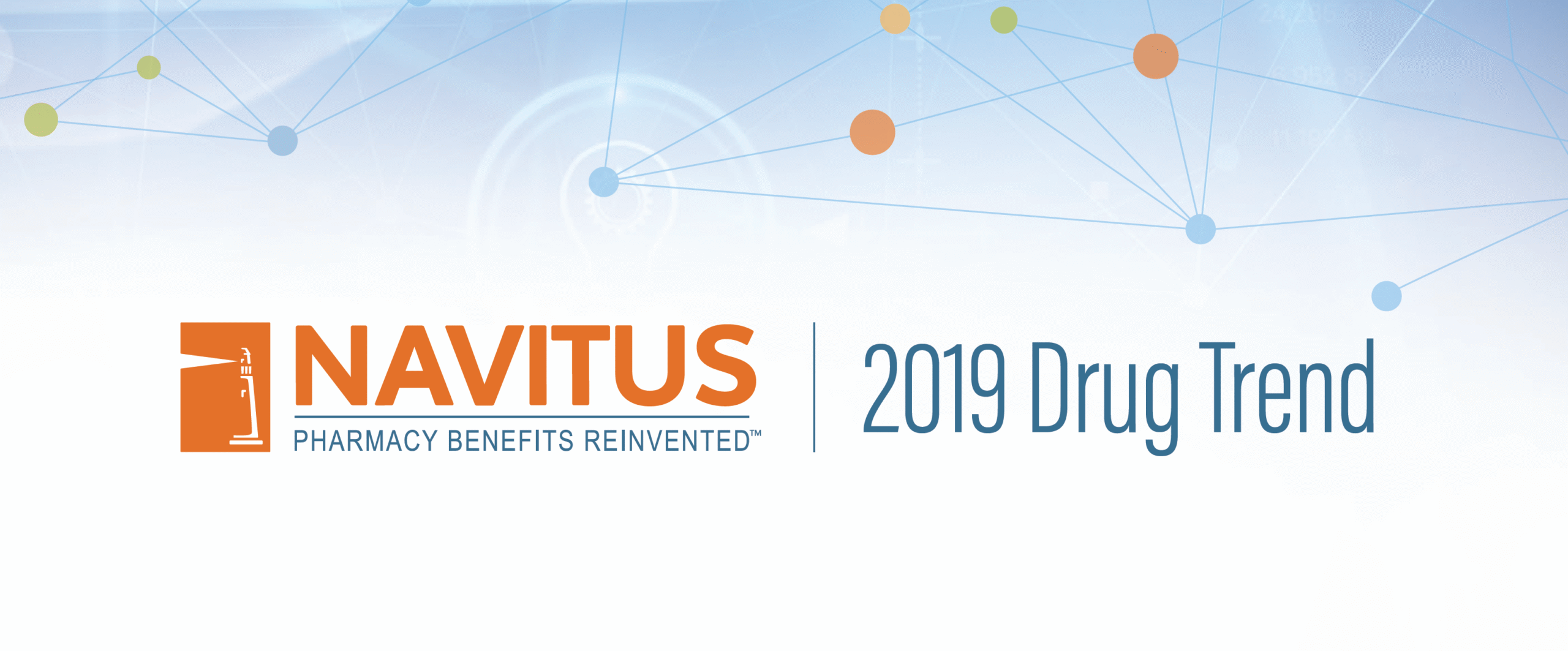 3 Things You Should Know: 2019 Navitus Drug Trend Report - Navitus