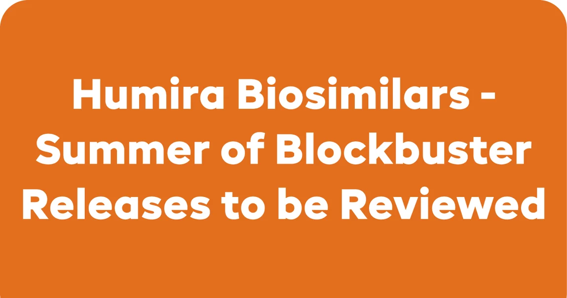 Humira Biosimilars – Summer of Blockbuster Releases for Navitus to ...