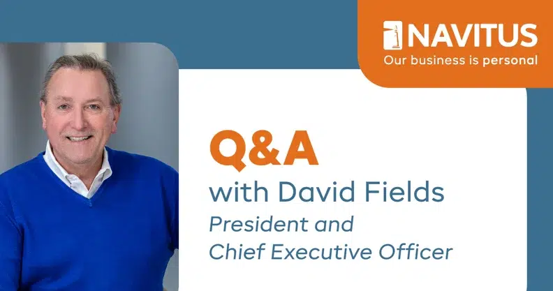 Executive Spotlight: David Fields, President & CEO - Navitus